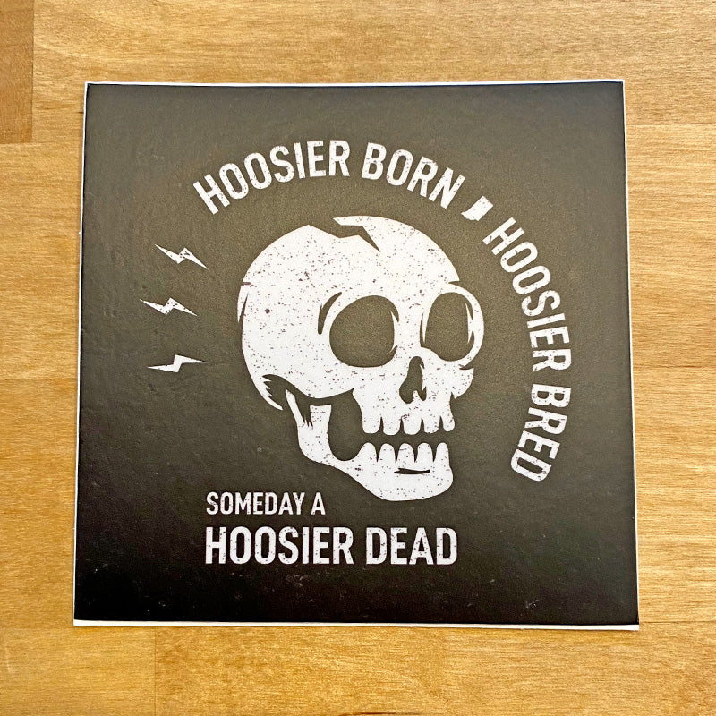 Hoosier Born Hoosier Bred - Sticker – NiceBison